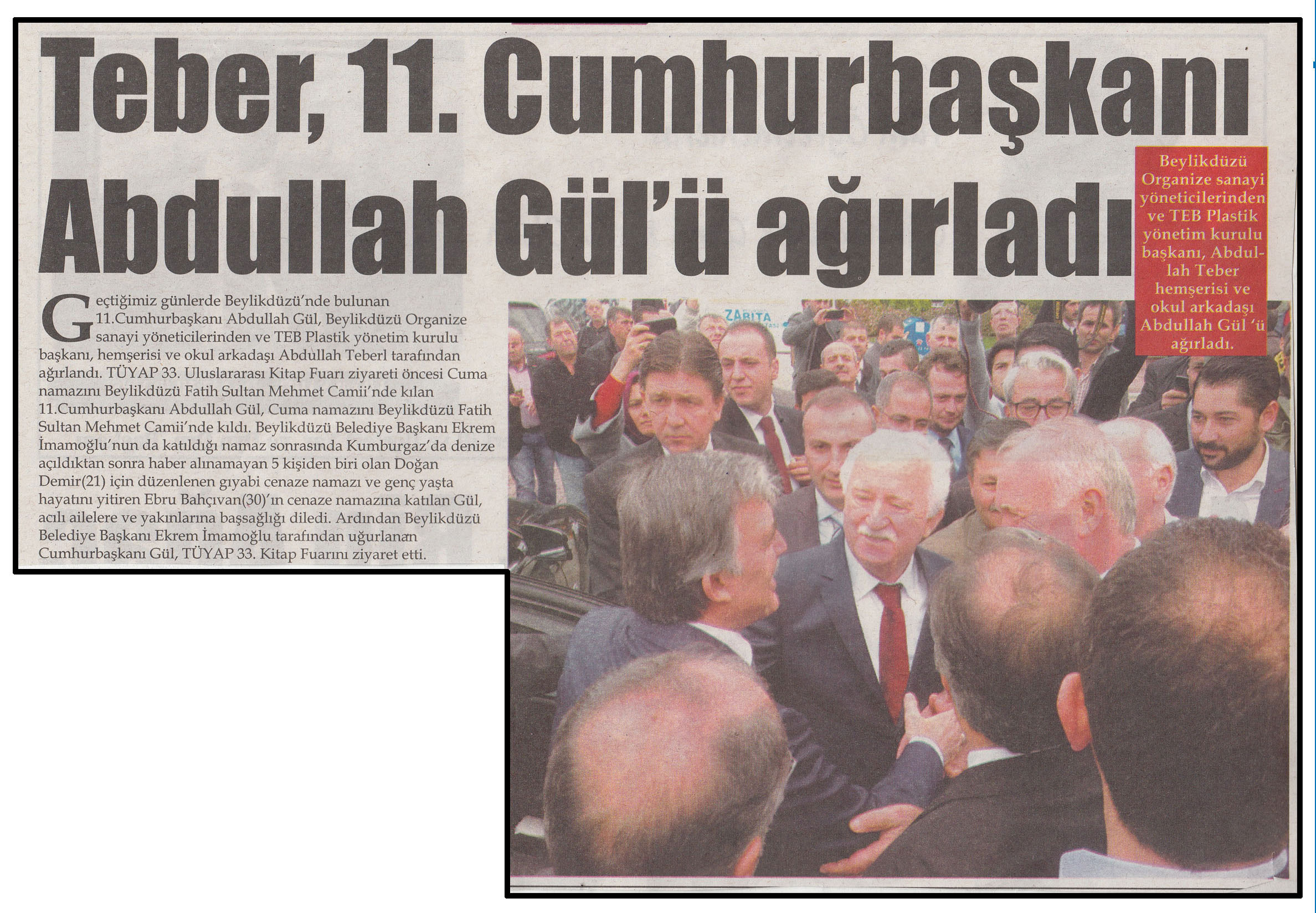 Teber 11. Cumhurbaşkanı Abdullah Gül'ü Ağırladı. - Beylikdüzü Kent Belleği